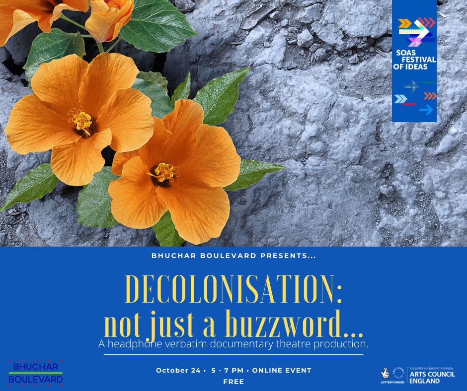 DECOLONISATION: NOT JUST A BUZZWORD… Livestreamed from the SOAS ...